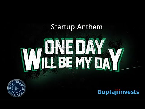 Startup Anthem ONE DAY WILL BE MY DAY English rap song
