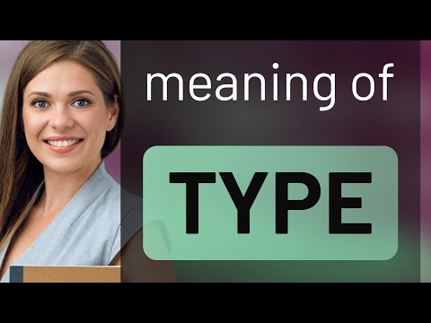 Type | meaning of TYPE