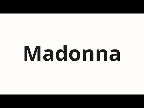 How to pronounce Madonna