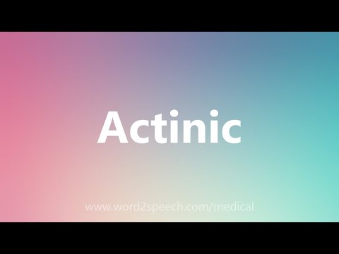 Actinic - Medical Definition