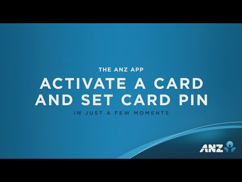 How to: Activate an eligible card and set card PIN in the ANZ App