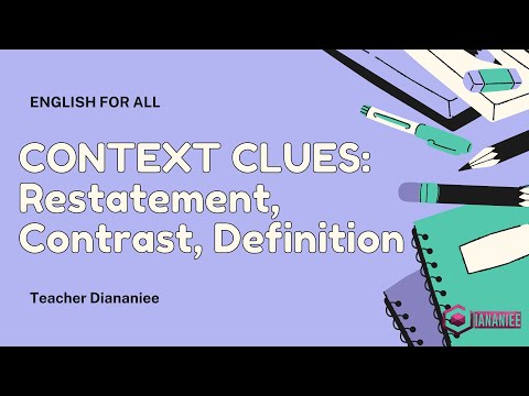 Context Clues | Restatement, Contrast, & Definition | @Diananiee