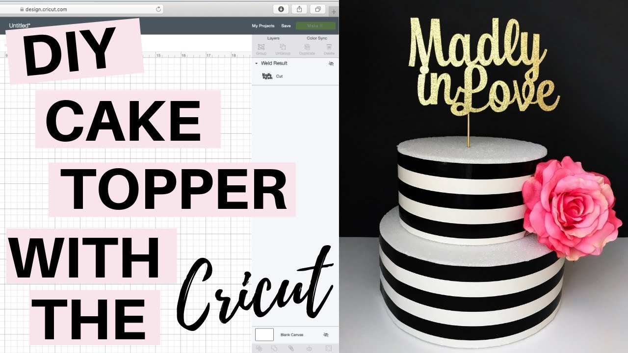 Cricut Cake Topper Tutorial