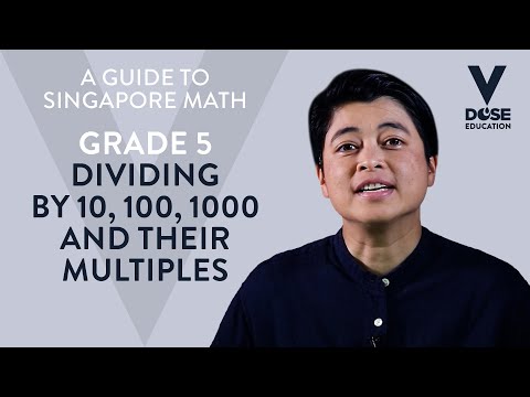 Singapore Math: Grade 5 - Dividing by 10, 100, 1000 and their Multiples