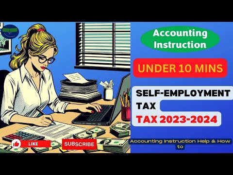 Self-Employment Tax 2023-2024