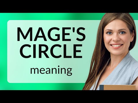 Exploring the Phrase "Mage's Circle" in English