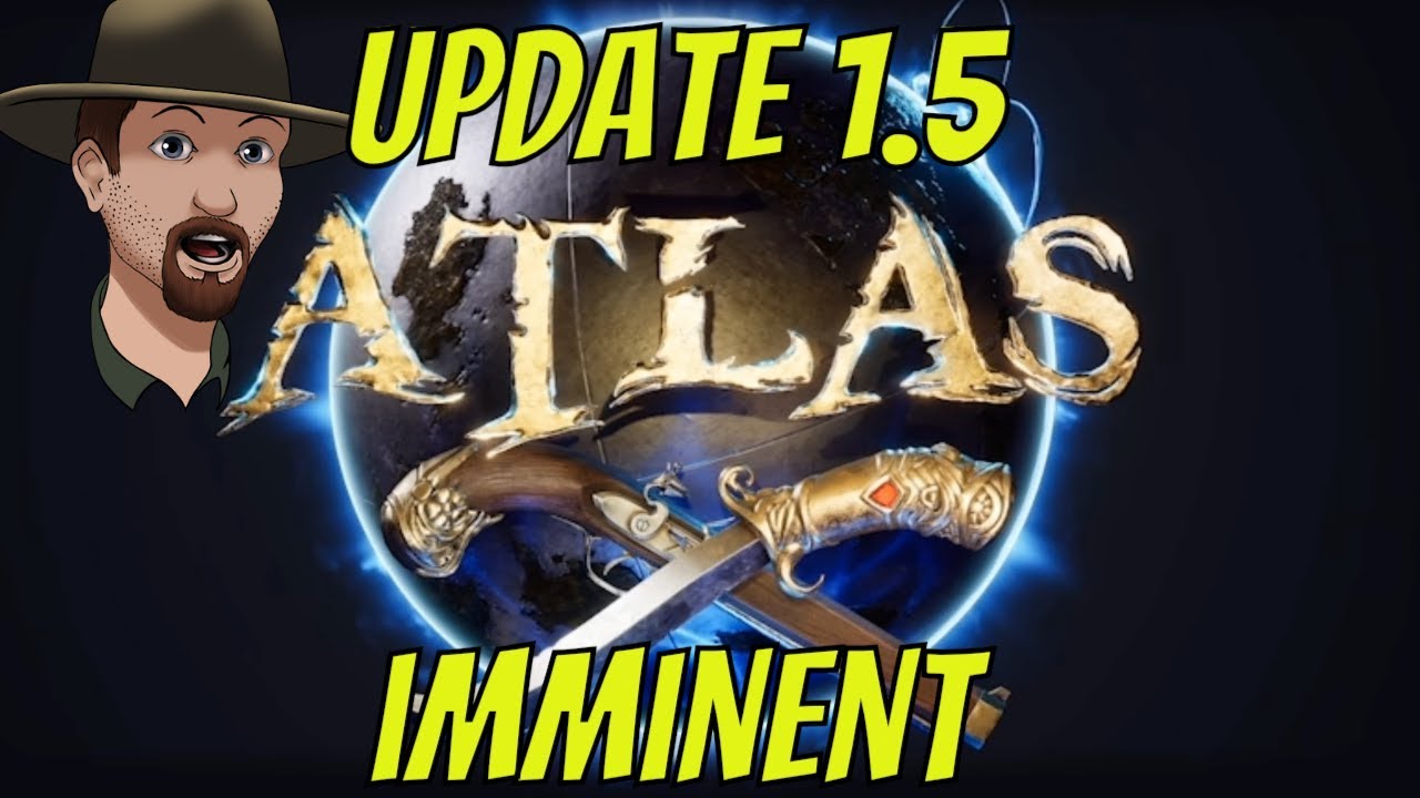 ATLAS Update 1.5 Imminent or So They Say!
