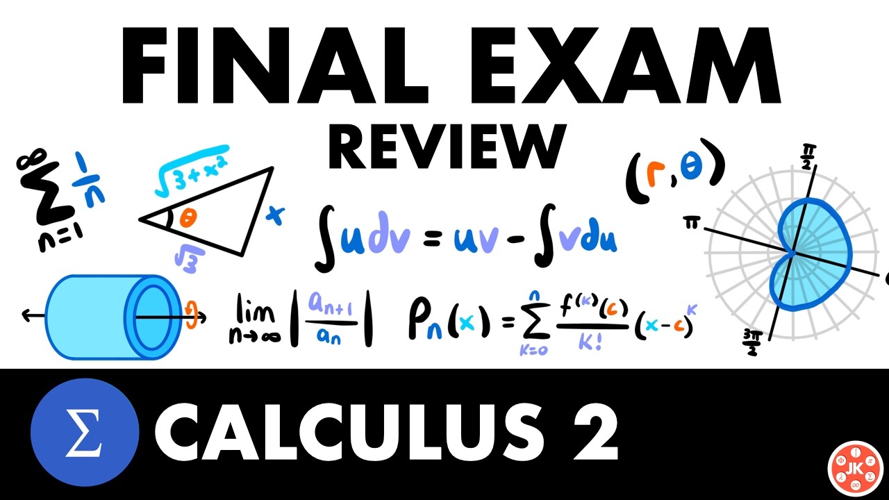 Calculus 2 Final Exam Review | JK Math