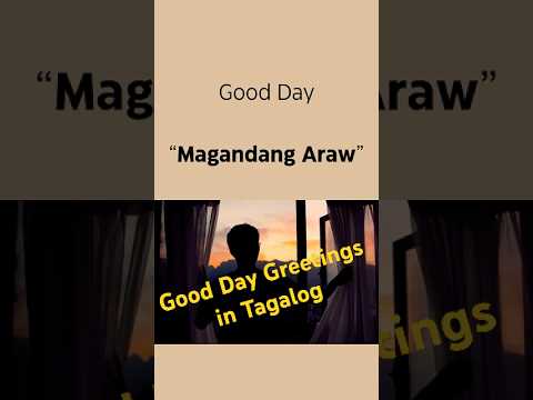 Learn Basic Tagalog Greetings for Any Time of Day! #learntagalog