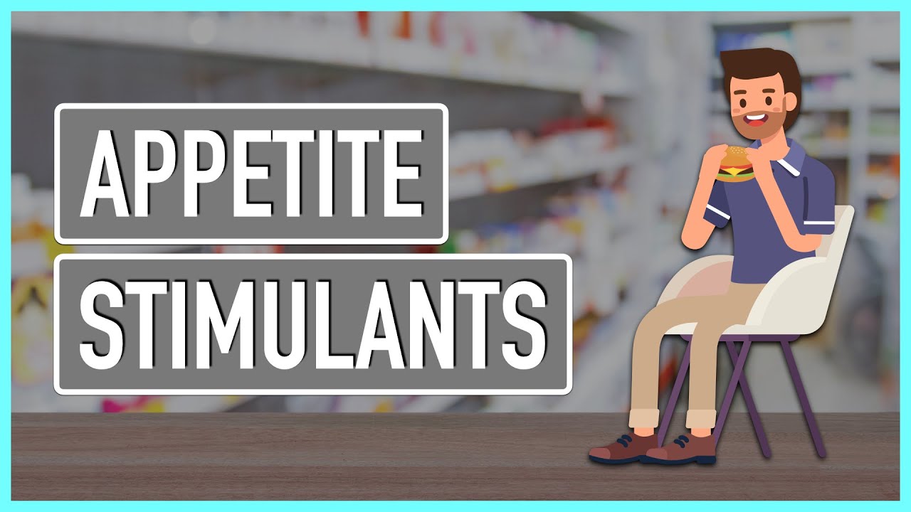 Appetite Stimulants