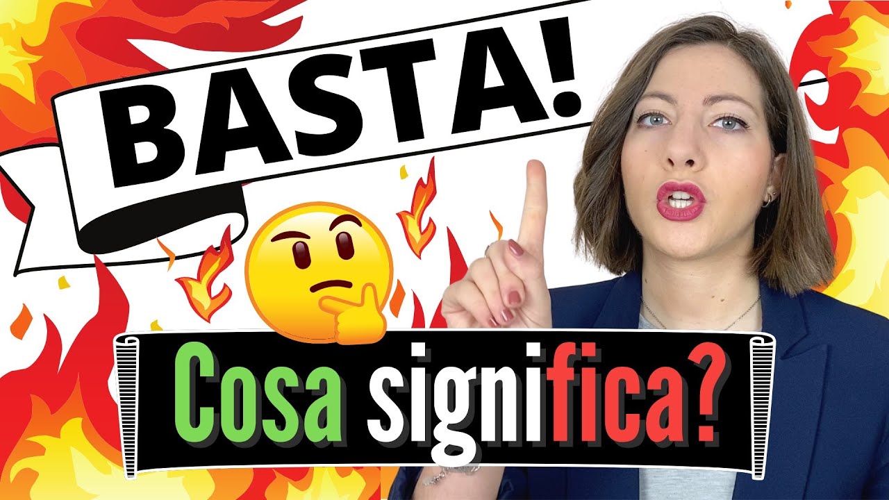 The word BASTA in Italian: What does it mean? How do we use it ...