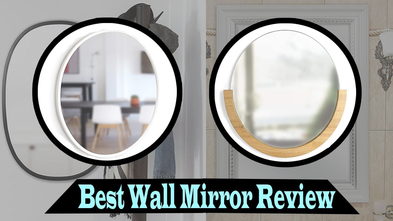 Top 5 Best Wall Mirror Review 2022