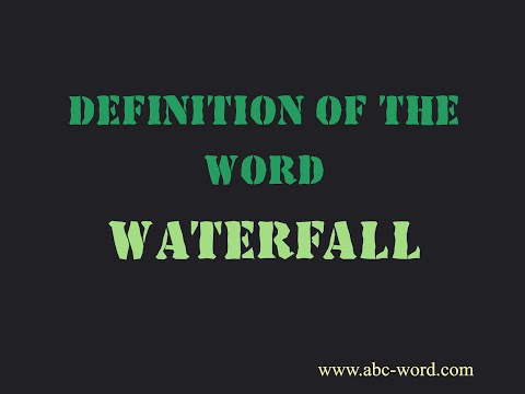 Definition of the word "Waterfall"