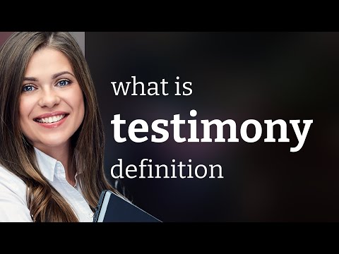 Testimony | TESTIMONY definition