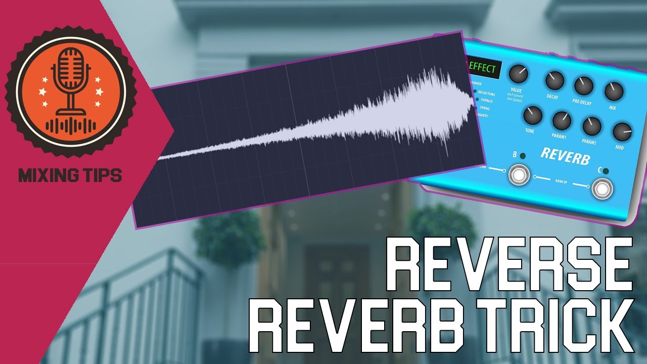 Reverse Reverb Trick | Mixing Tips