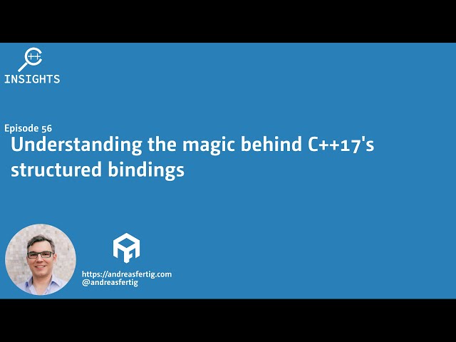 C++ Insights Episode 56: Understanding the magic behind C++17's ...