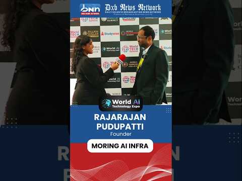 Rajarajan Pudupatti Talks About Moring AI Infra Journey at World AI Technology Expo 2025 | DNN