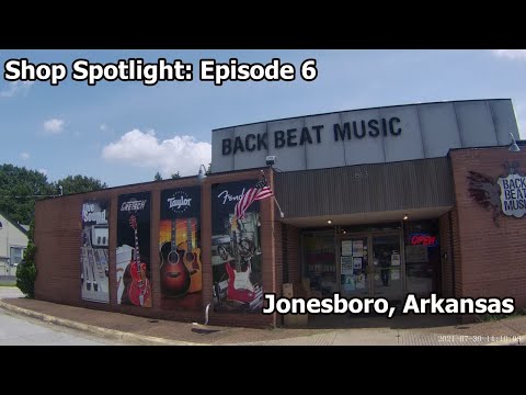Shop Spotlight Episode 6: Back Beat Music - Jonesboro, Arkansas