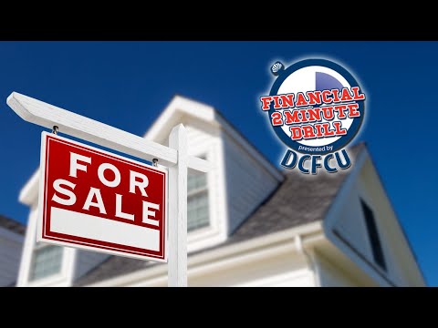 DCFCU FINANCIAL 2 MINUTE DRILL- Ep. 65 Buying A Home