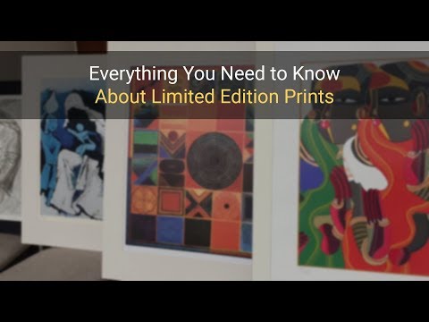 Limited Edition Prints - Everything You Need to Know