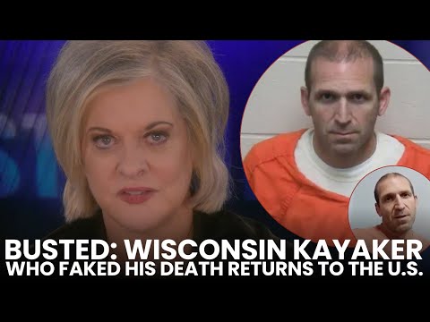 BUSTED: Missing Wisconsin Kayaker Who Faked His Death Returns to the U.S.