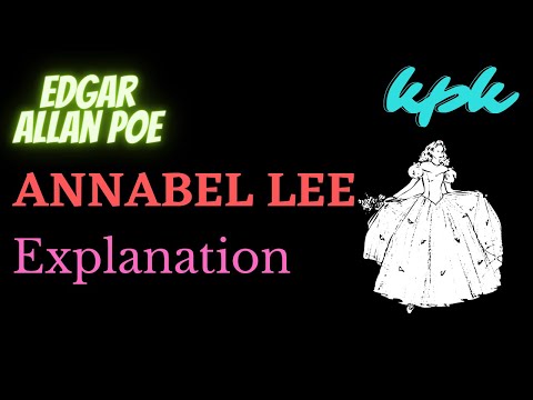 Annabel Lee by Edgar Allan Poe line by line explanation in English