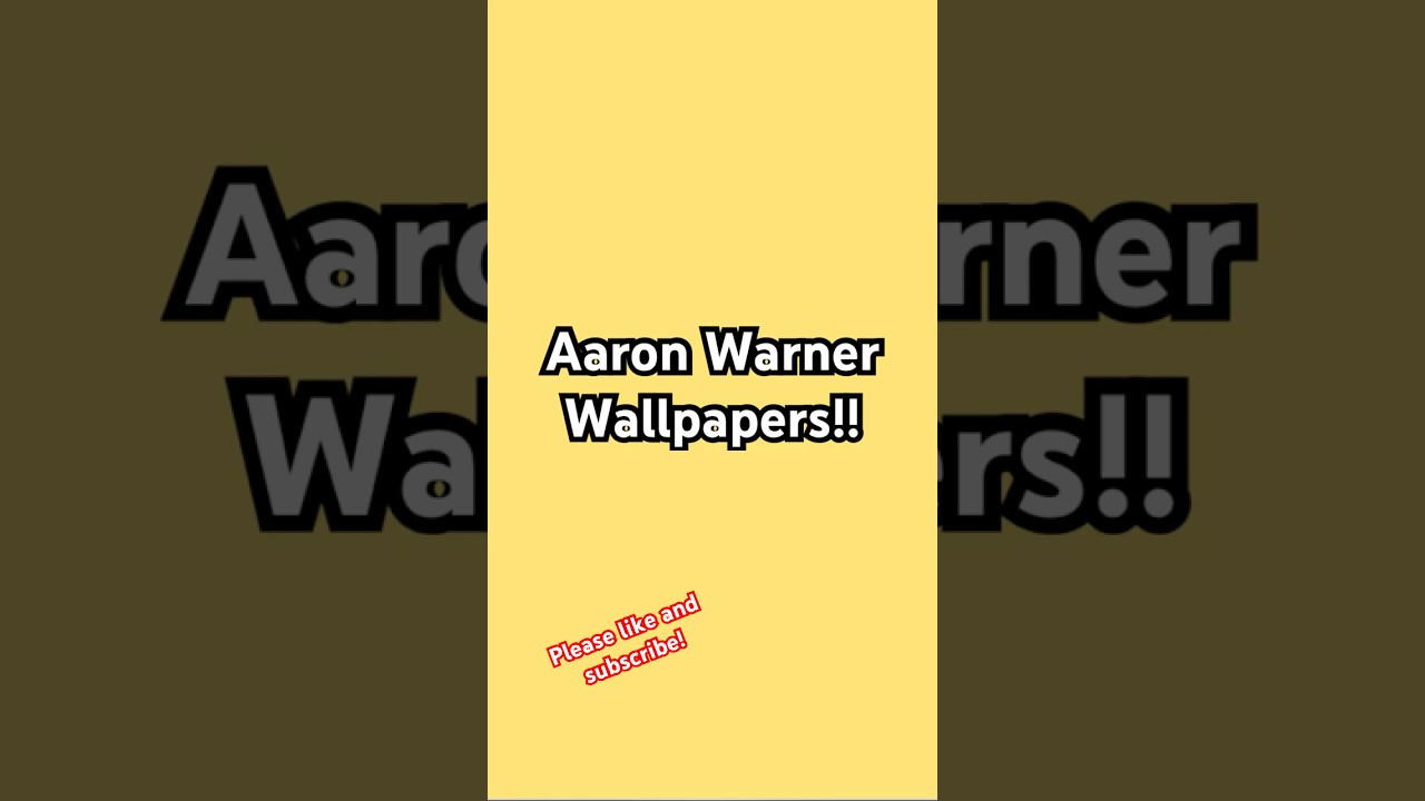 LYHFML!! Omg!! AARON WARNER!! Wallpaper! #wallpapers #aaronwarner