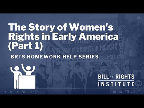 The Story of Women's Rights in Early America (Part 1) | BRI's Homework Help History Series