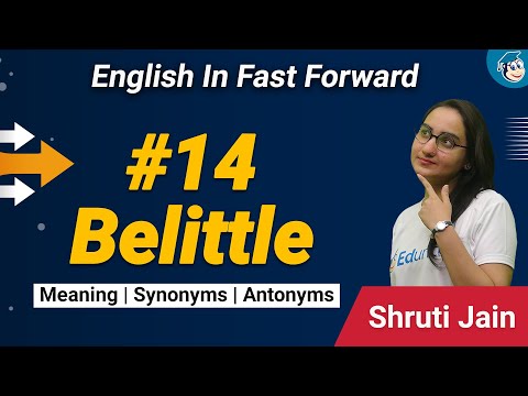 English in Fast Forward Series Part-14 | Belittle | Meaning | Synonyms | Antonyms
