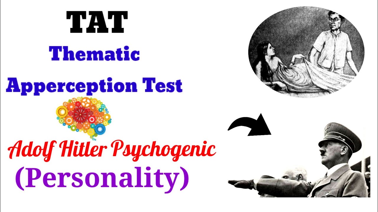 TAT ( THEMATIC APPRECEPTION TEST) | By Henry Murray | Adolf Hitler Personality