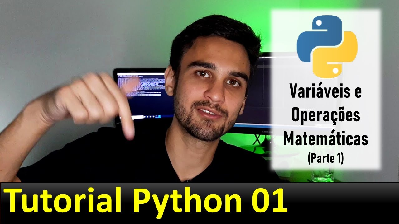 Tutorial Python 01 | Variáveis e Operações Matemáticas (Parte 1)