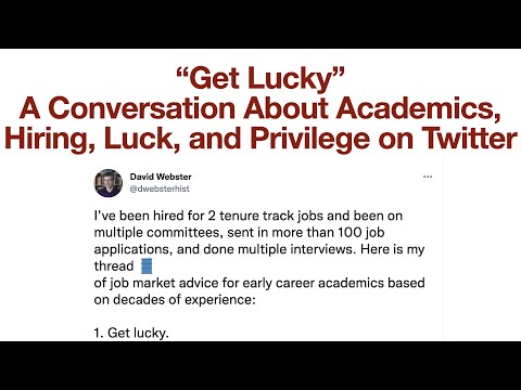 "Get Lucky" | A Conversation on Twitter about Academics, Hiring, Luck, and Privilege