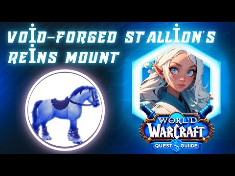 Void-Forged Stallion's Reins Mount | Collect 4 Cursed Horseshoes in Horrific Vision of Stormwind