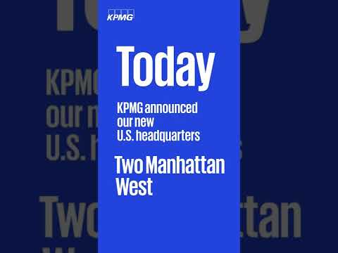 KPMG To Relocate U.S. Headquarters To Innovative Space In New York City