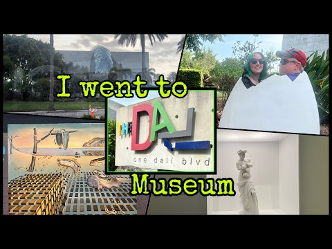 I went to The Dali Museum
