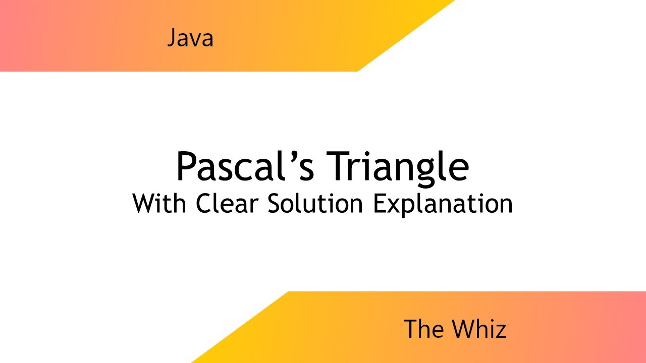 Pascal's Triangle: LeetCode #118 Easy Java Solution