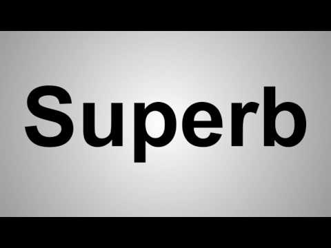 How To Pronounce Superb