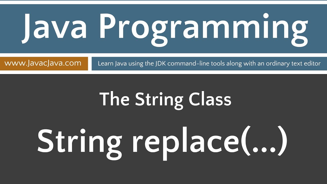 Learn Java Programming - String Class Tutorials replace(...)