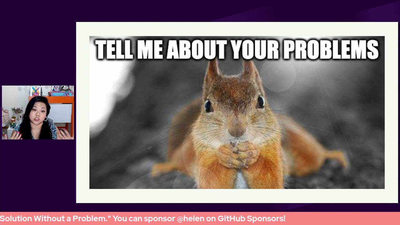 Global Maintainer Summit 2021: Helen Hou Sandí-You Can't Have a Solution Without a Problem