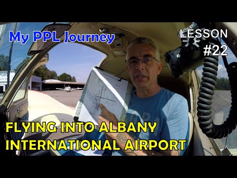PPL Lesson 22 - Flying Into Albany International Airport