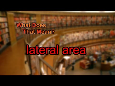 What does lateral area mean?