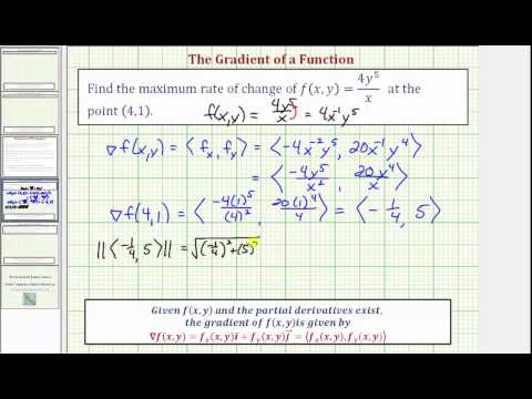 Ex: Use the Gradient to Find the Maximum Rate of Increase of f(x,y)=(4y^5)/x from a Point | Math ...