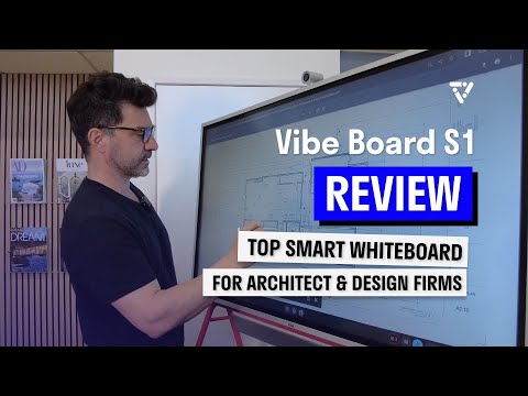 Vibe Board S1 Full Review - 2024 Best Smart Whiteboard For Architect and Design Firms