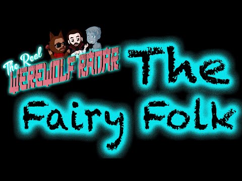 Fairy Folk Werewolf Radar