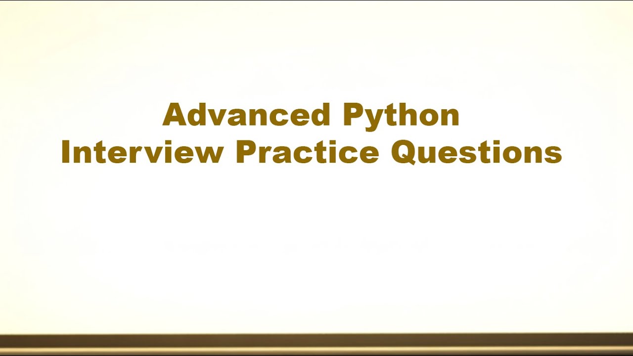Advanced Python Interview Practice Questions - Set 2