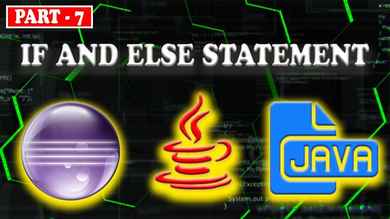 java tutorial for beginners if else statement part 7