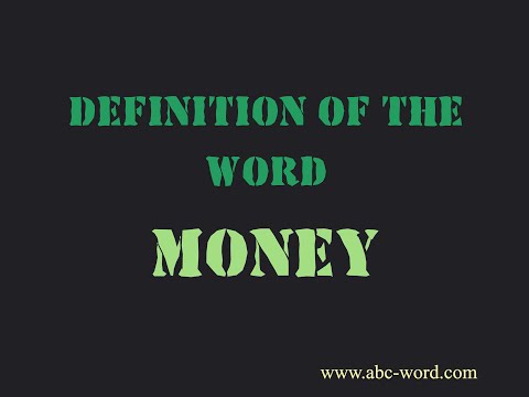 Definition of the word "Money"