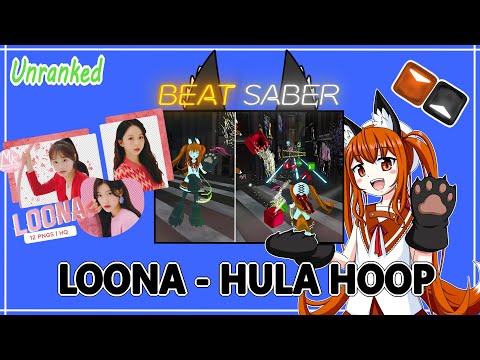 Steam Community :: Video :: [Beat Saber] LOONA - HULA HOOP [Full Body ...