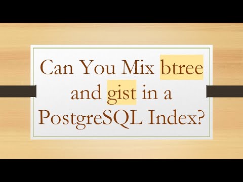Can You Mix btree and gist in a PostgreSQL Index?