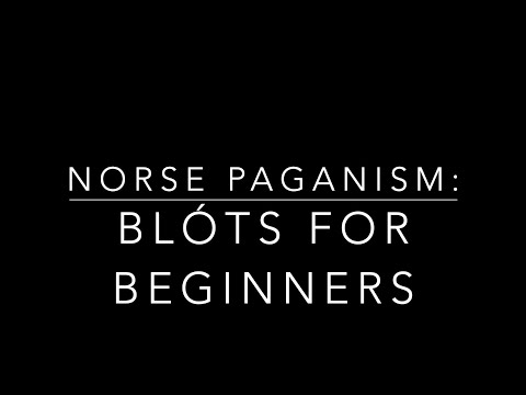 Norse Paganism: Blóts For Beginners